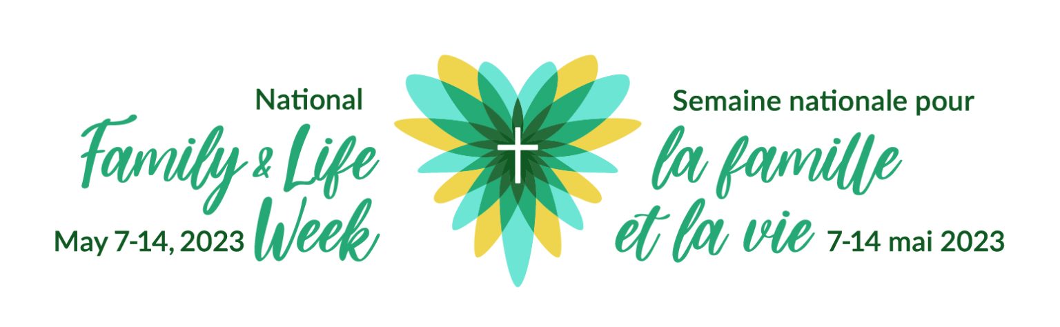 National Family & Life Week: May 7-14, 2023