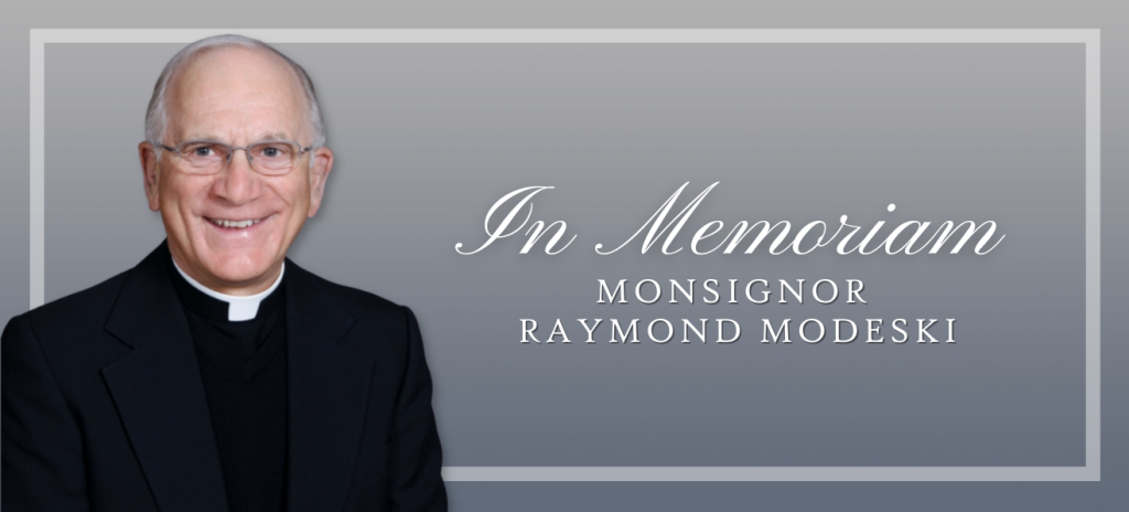 In Memoriam: Monsignor Raymond Modeski