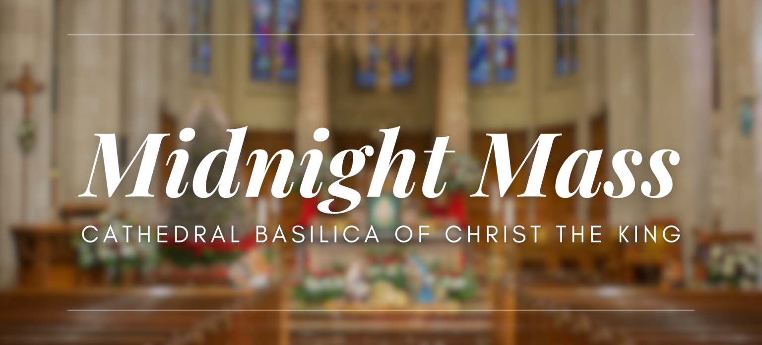 Midnight Mass at the Cathedral Basilica